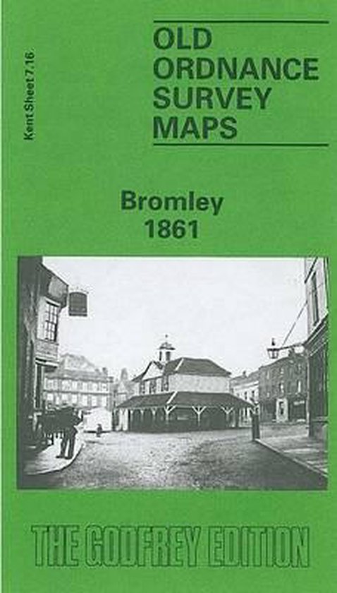 Bromley 1861, Alan Godfrey | 9780850544701 | Boeken | bol.com