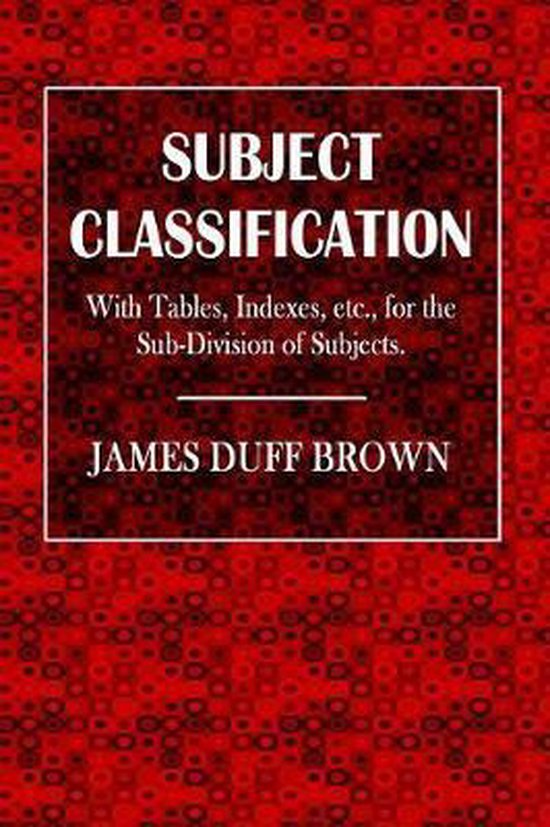 Subject Classification | 9781719564649 | James Duff Brown | Boeken ...