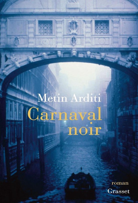 Carnaval noir (ebook), Metin Arditi | 9782246816010 | Boeken | bol.com