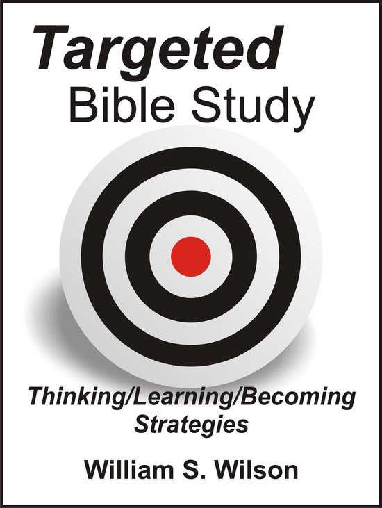 Targeted Bible Study (ebook), William S. Wilson | 9781301931934 ...