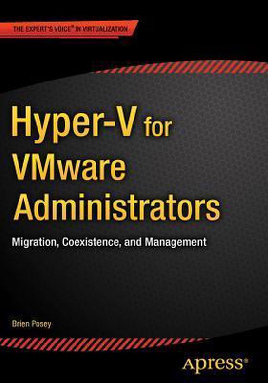 Hyper V for VMware Administrators | 9781484203804 | Brien Posey | Boeken | bol.com
