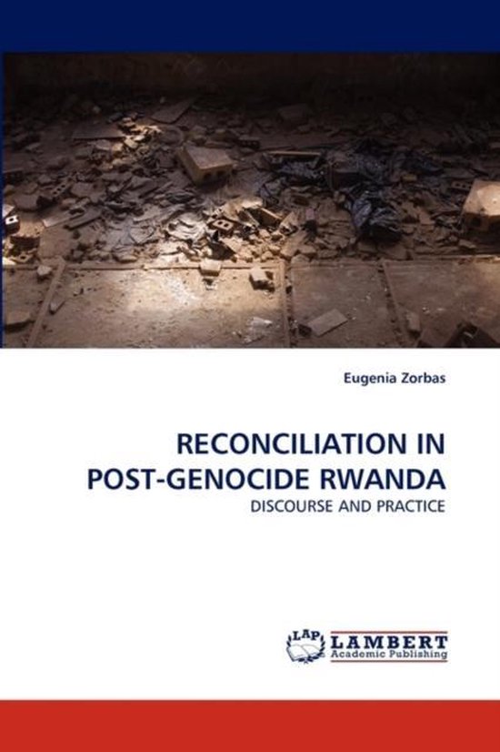 Reconciliation in Post-Genocide Rwanda | 9783843357364 | Eugenia Zorbas ...