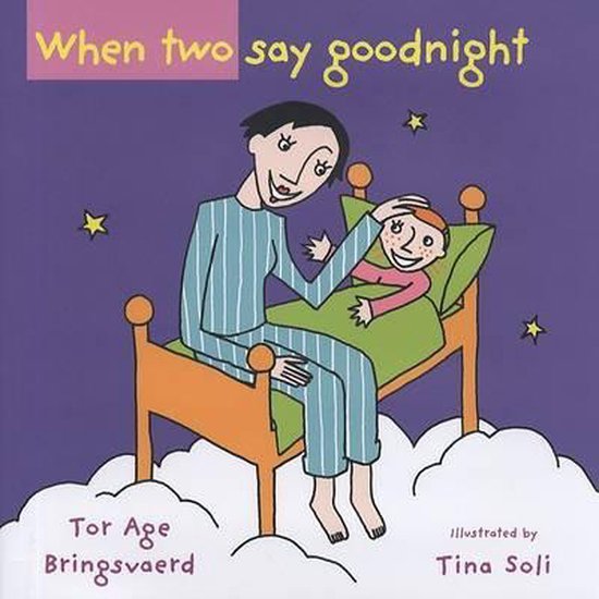 When Two Say Goodnight, Tor Age Bringsvaerd | 9780981576138 | Boeken ...