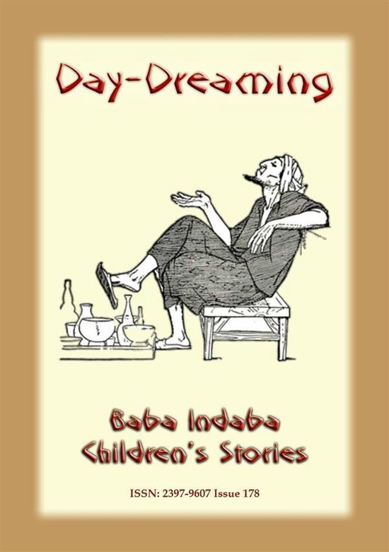 Baba Indaba Children's Stories 178 - DAY-DREAMING - An Arabian Children ...