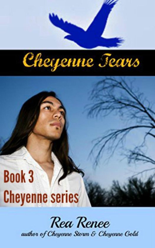 Cheyenne series 3 - Cheyenne Tears (ebook), Rea Renee | 1230002292113 ...