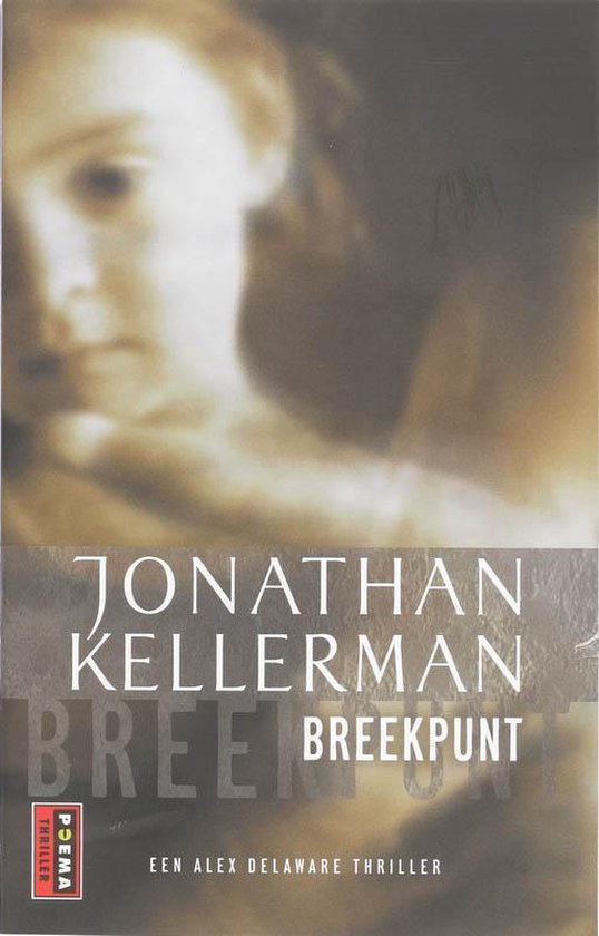 Breekpunt, Jonathan Kellerman | 9789021007366 | Boeken | bol