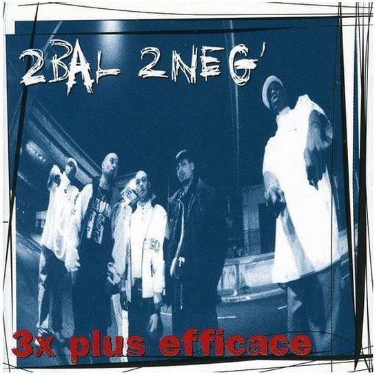 2 Bal/2 Neg - 3 Fois Plus Efficace (CD), 2 Neg | CD (album) | Muziek | bol