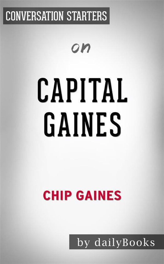 Capital Gaines: by Chip Gaines Conversation Starters (ebook ...