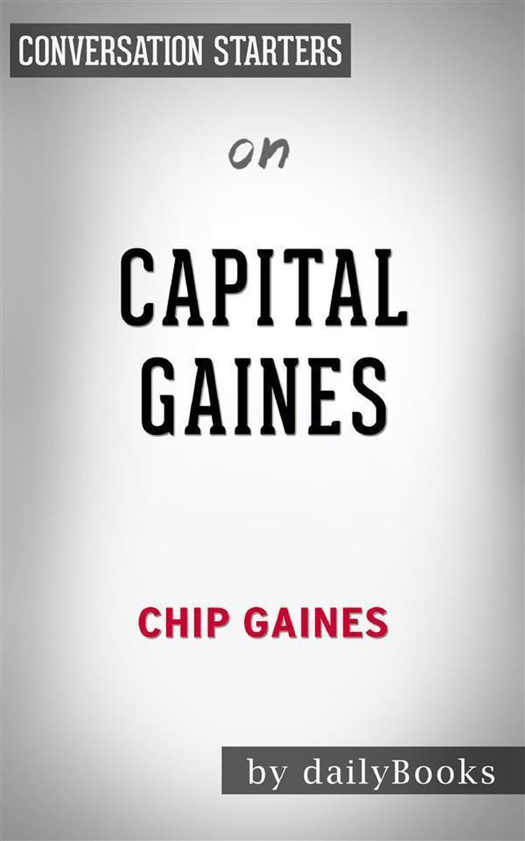 Capital Gaines: by Chip Gaines Conversation Starters (ebook ...