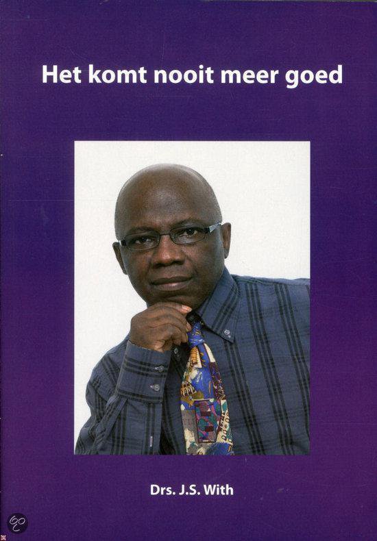 Het Komt Nooit Meer Goed, Julian S. With | 9789081758505 | Boeken | bol