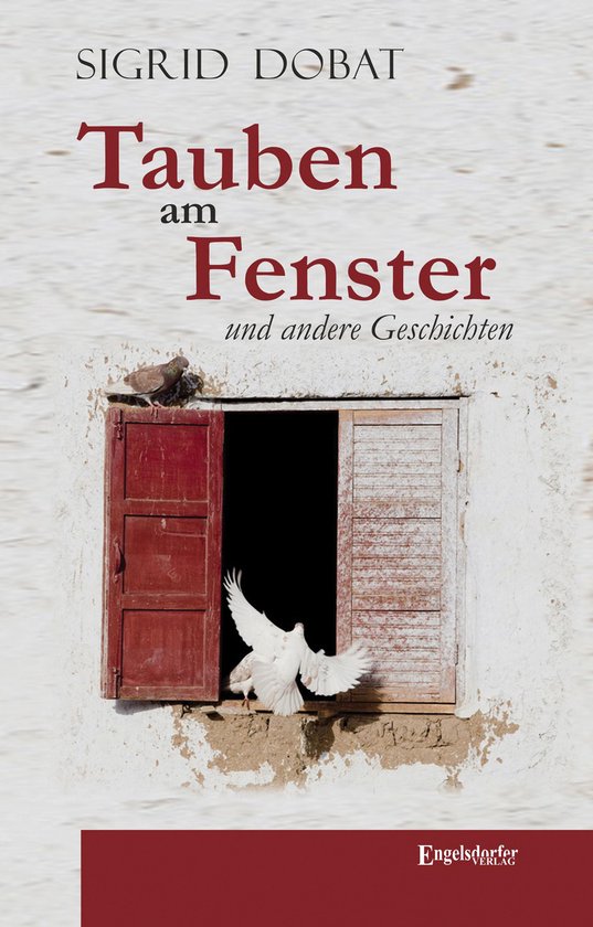 Tauben am Fenster und andere Geschichten (ebook), Sigrid Dobat ...