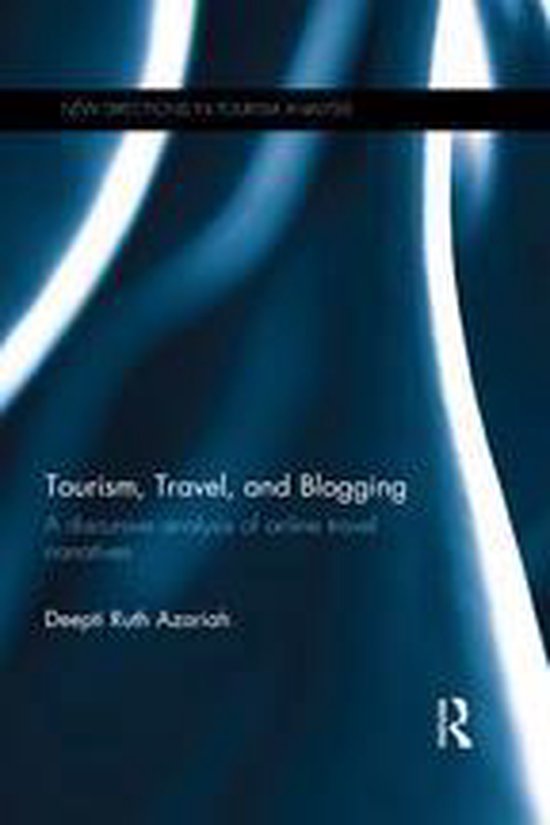 New Directions in Tourism Analysis - Tourism, Travel, and Blogging ...