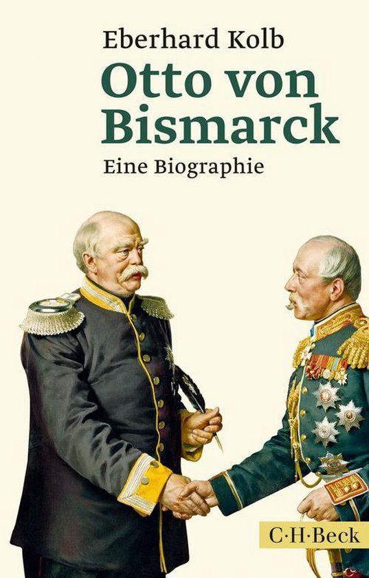 Otto von Bismarck (ebook), Eberhard Kolb | 9783406667756 | Boeken | bol.com