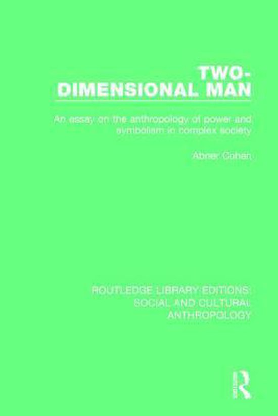 Two-Dimensional Man | 9781138928725 | Abner Cohen | Boeken | bol