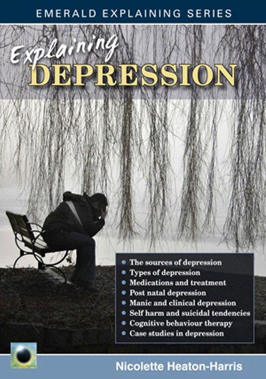 Explaining Depression (ebook), Nicolette Heaton-Harris | 9781847163103 ...