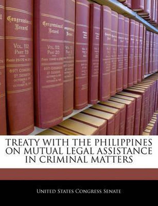 Treaty With The Philippines On Mutual Legal Assistance In Criminal