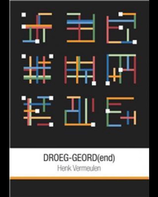 Droeg-Geordend, Henk Vermeulen | 9789491559037 | Boeken | bol.com