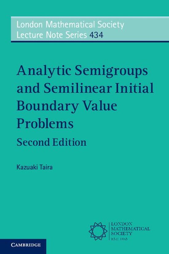 London Mathematical Society Lecture Note Series 434 - Analytic Semigroups and... | bol