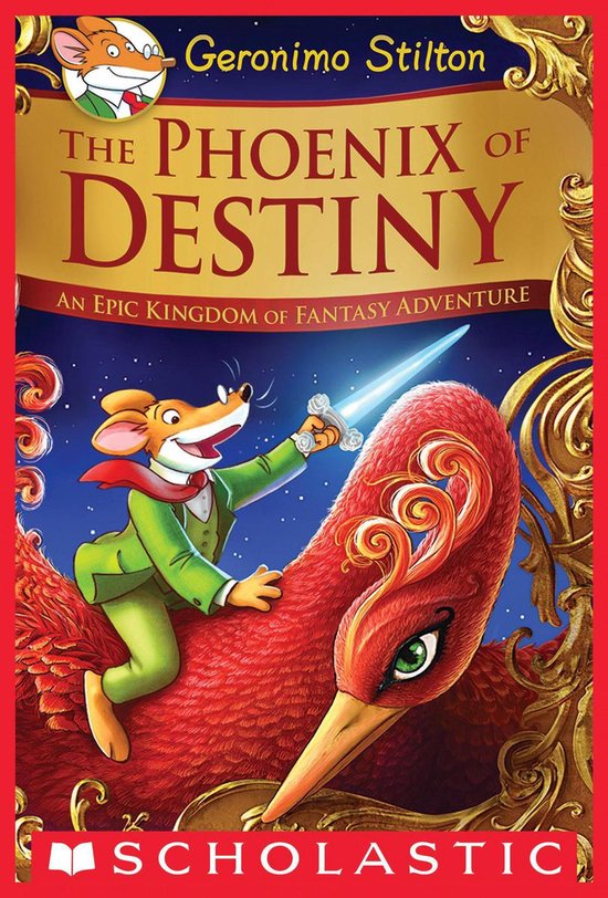 Geronimo Stilton and the Kingdom of Fantasy - The Phoenix of Destiny ...