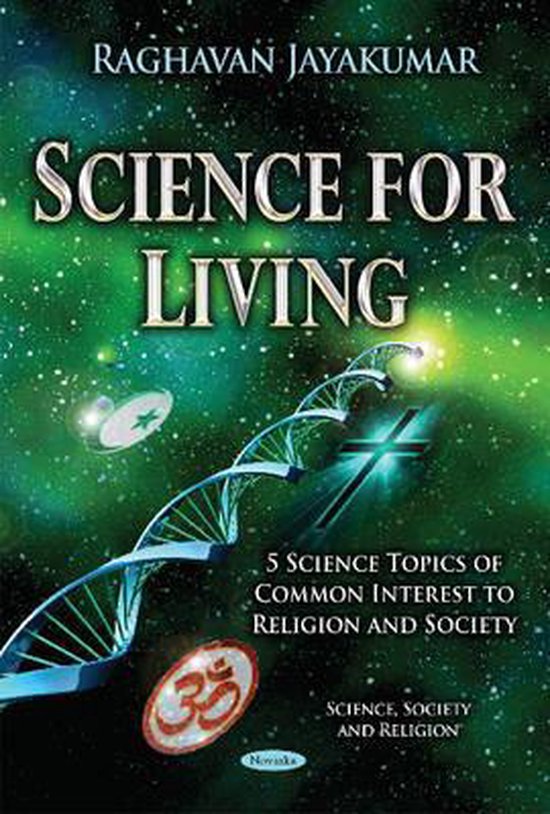 Science for Living, Raghavan Jayakumar | 9781634838061 | Boeken | bol.com