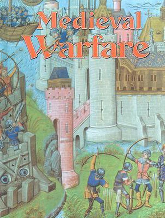 Medieval Warfare | 9780778713449 | Kay Eastwood | Boeken | bol