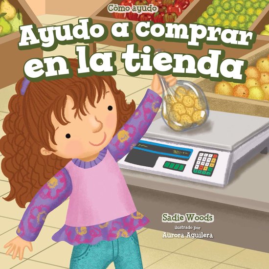 Cómo Ayudo (The Ways I Help) - Ayudo a comprar en la tienda (I Help at ...