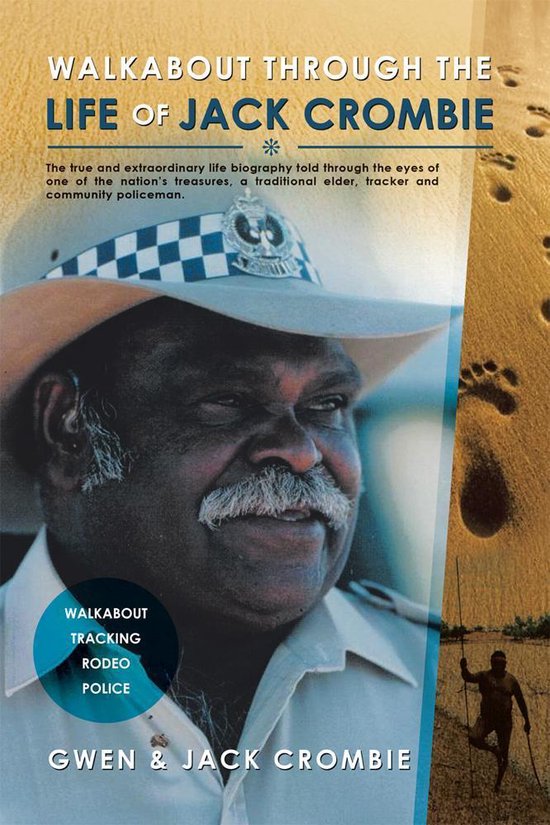 Walkabout Through the Life of Jack Crombie (ebook), Gwen Crombie ...