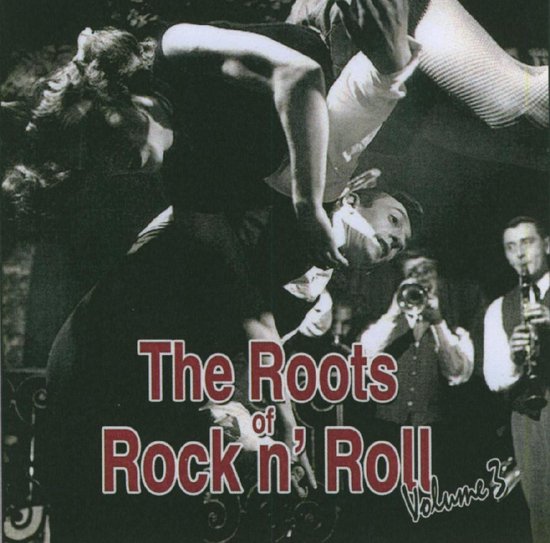 Roots of Rock 'N' Roll Vol. 3, various artists | CD (album) | Muziek | bol