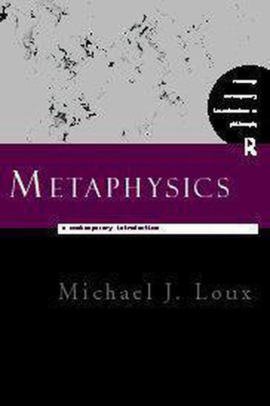 Metaphysics: a Contemporary Introduction | 9780415140348 | Michael Loux ...