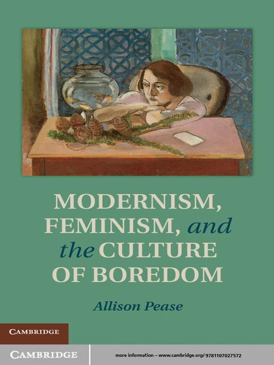 Modernism, Feminism and the Culture of Boredom (ebook), Allison Pease ...