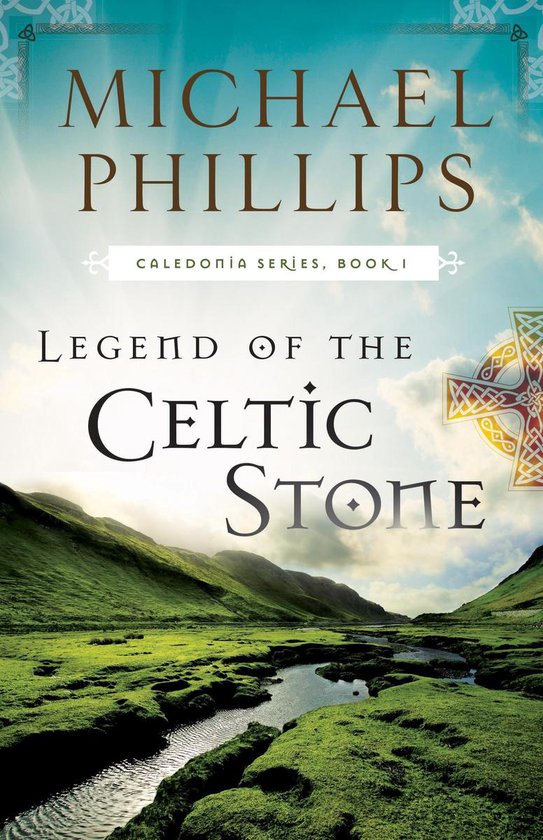 Caledonia 1 - Legend of the Celtic Stone (Caledonia Book #1) (ebook ...