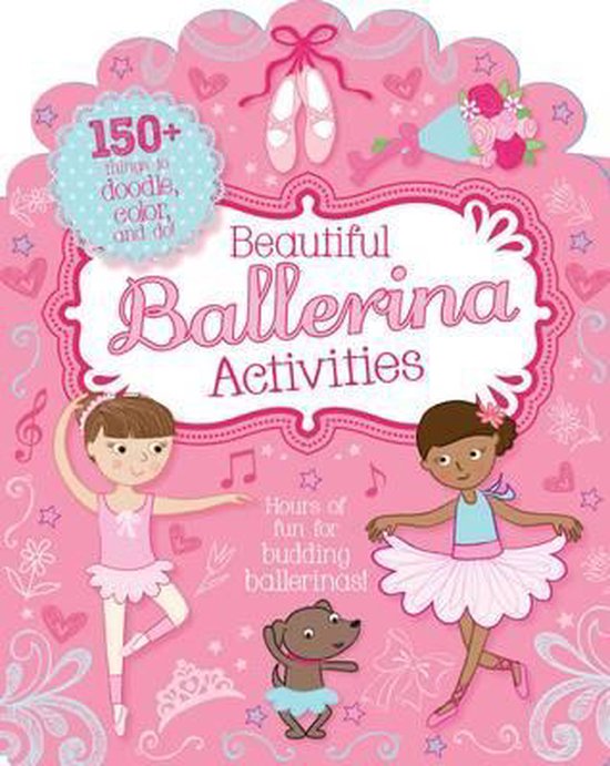 Beautiful Ballerina Activities - Doodle, Colour and Play (Bumper ...