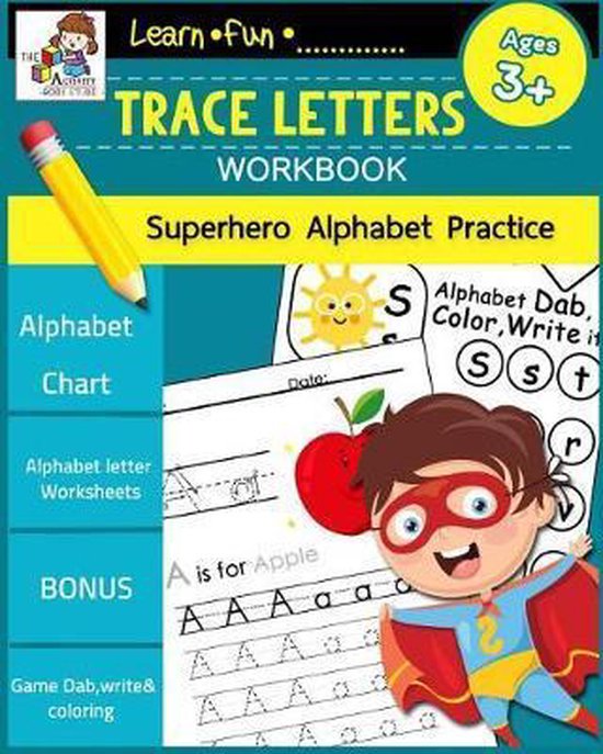 Superhero Alphabet Practice- Trace Letters Workbook Ages 3-5, The ...