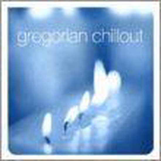 Gregorian Chillout, various artists | CD (album) | Muziek | bol