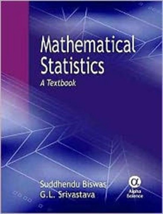 Mathematical Statistics: A Textbook | 9781842654897 | Suddhendu Biswas ...