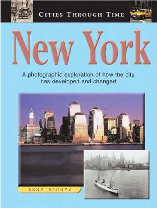 CITIES THROUGH TIME NEW YORK, Anne Rooney | 9781844583539 | Boeken ...