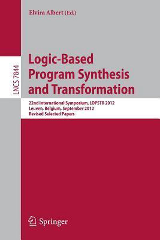 Logic Based Program Synthesis And Transformation 9783642381966 Elvira Albert Boeken