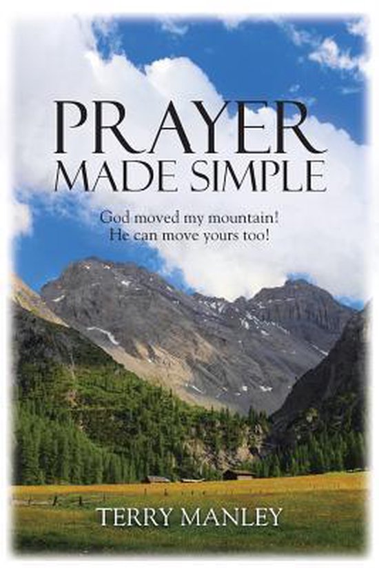 Prayer Made Simple | 9781490860466 | Terry Manley | Boeken | bol.com