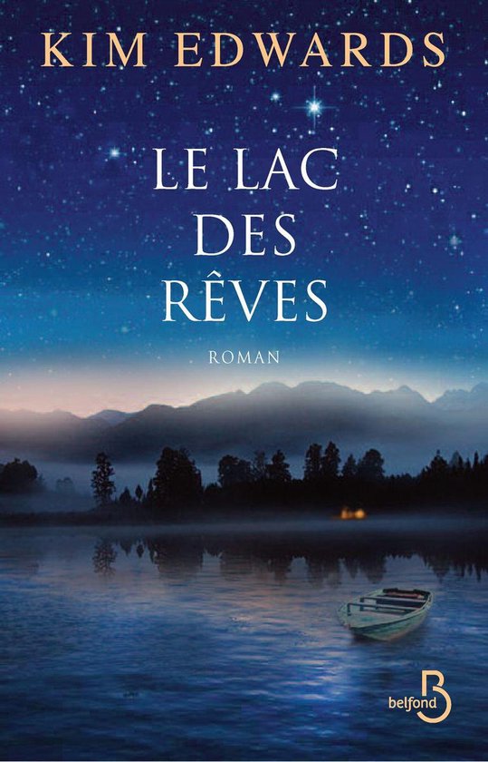 Roman - Le Lac des rêves (ebook), Kim Edwards | 9782714453679 | Boeken ...
