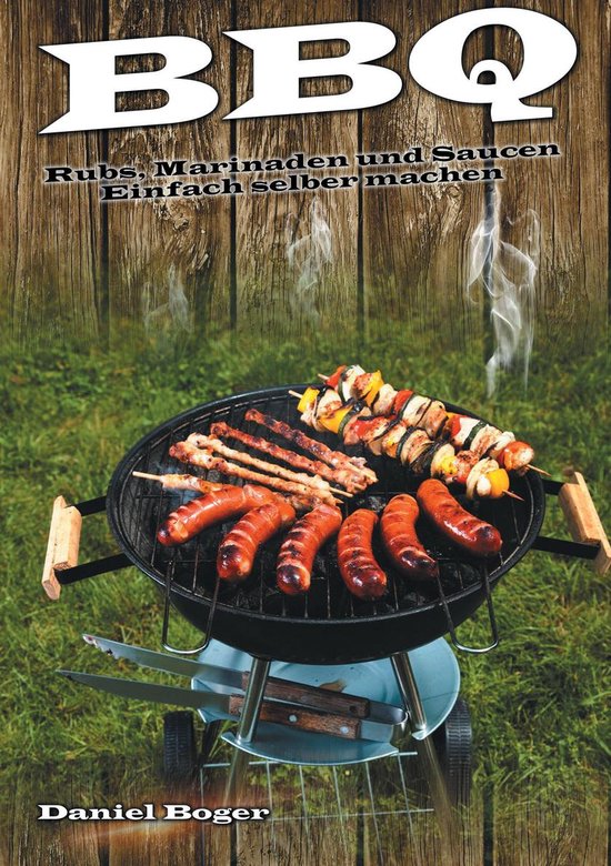 BBQ - Rubs, Marinaden und Saucen (ebook), Daniel Boger | 9783739297248 ...