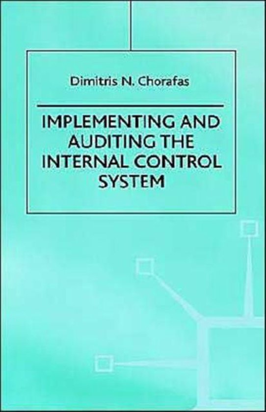 Implementing and Auditing the Internal Control System, D. Chorafas | 9780333929360 |... | bol.com