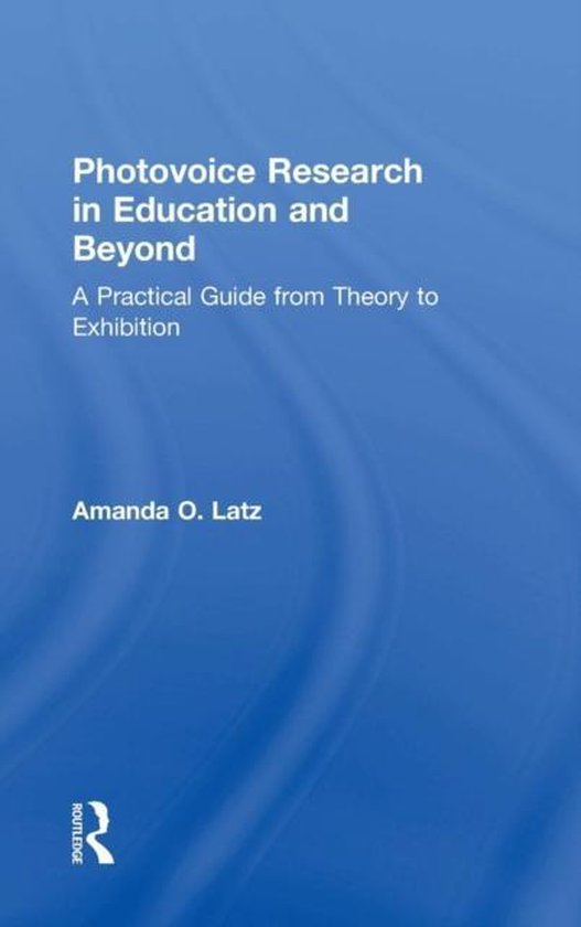 Photovoice Research in Education and Beyond | 9781138851474 | Amanda O ...