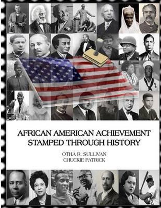 African American Achievement Stamped Through History, Chuckie Patrick ...