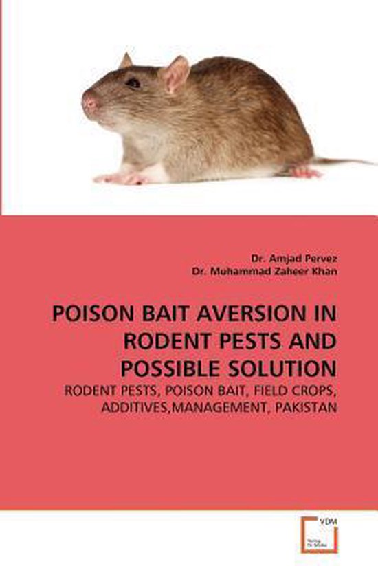 Poison Bait Aversion in Rodent Pests and Possible Solution ...