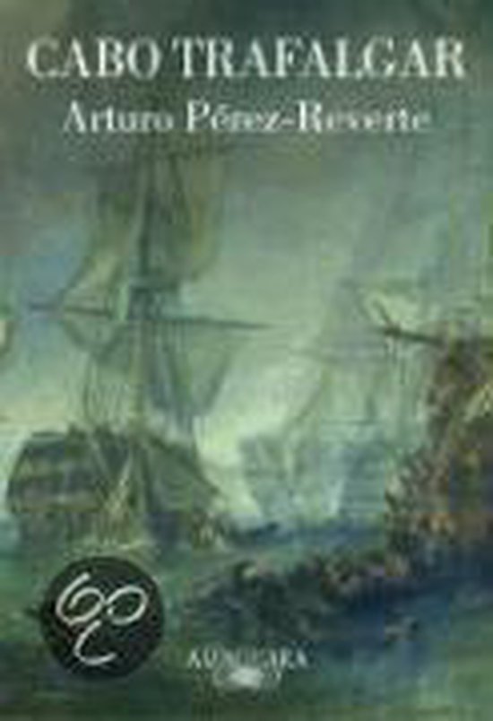 Cabo Trafalgar/cape of Trafalgar, Arturo Pérez-Reverte | 9789870400189 ...