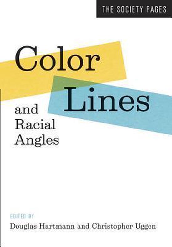 Color Lines and Racial Angles - The Society Pages | 9780393920390 ...