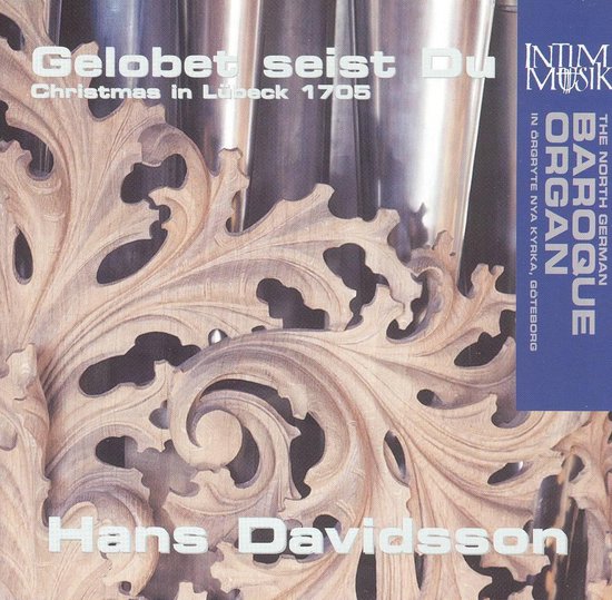 Gelobet seist Du: Christmas in Lübeck, 1705, Hans Davidsson | CD (album ...