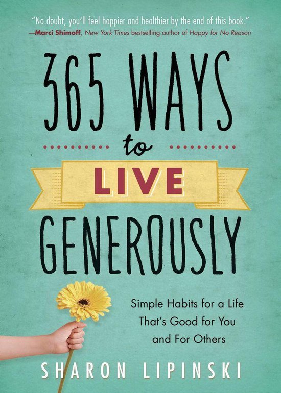 365 Ways to Live Generously (ebook), Sharon Lipinski | 9780738751313 ...