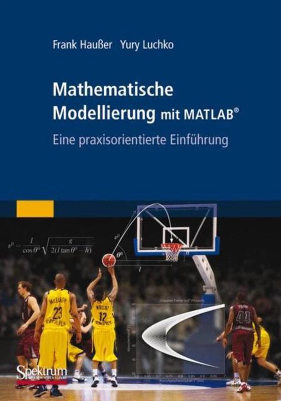 Mathematische Modellierung Mit MATLAB, Frank Haußer | 9783827423986 ...