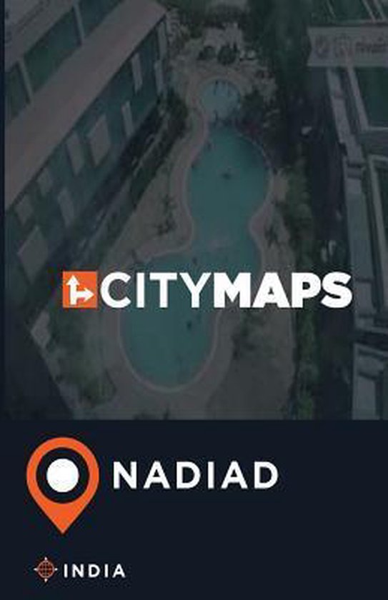City Maps Nadiad India, James Mcfee | 9781545356692 | Boeken | bol.com